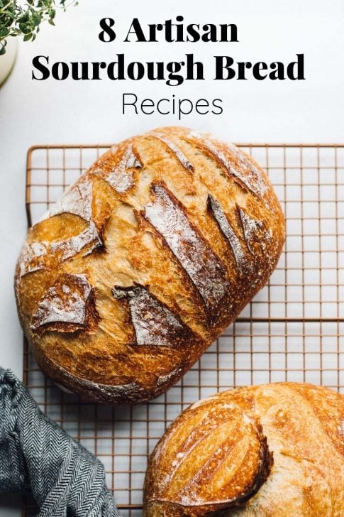 8 Artisan Sourdough Bread Recipes To Make At Home • Heartbeet Kitchen